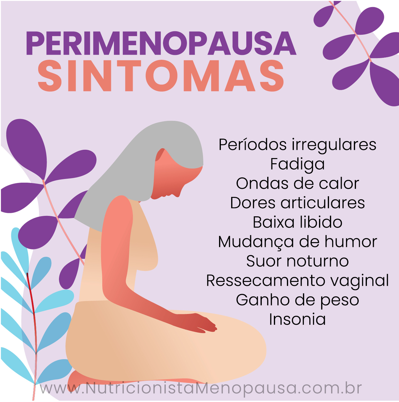 Perimenopausa: Entenda o que é, sintomas, tratamentos e mais